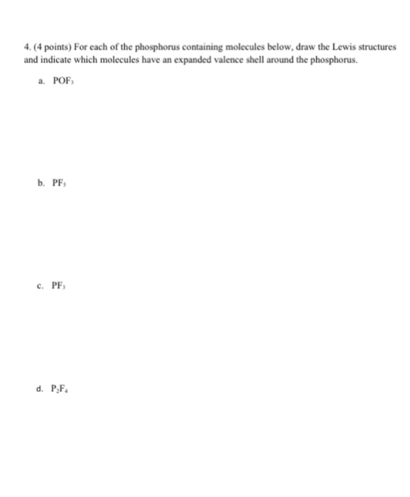Solved 4.(4 points) For each of the phosphorus containing | Chegg.com