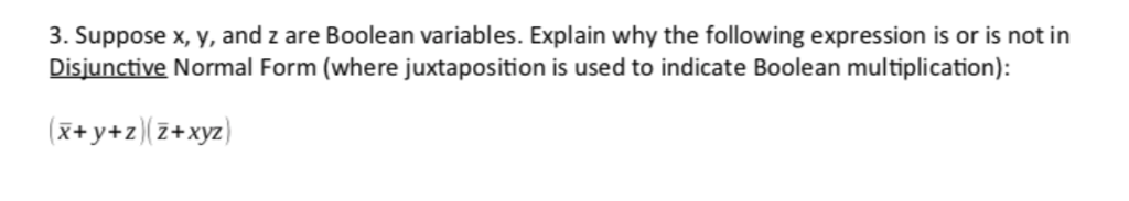 Solved 3. Suppose x, y, and z are Boolean variables. Explain | Chegg.com