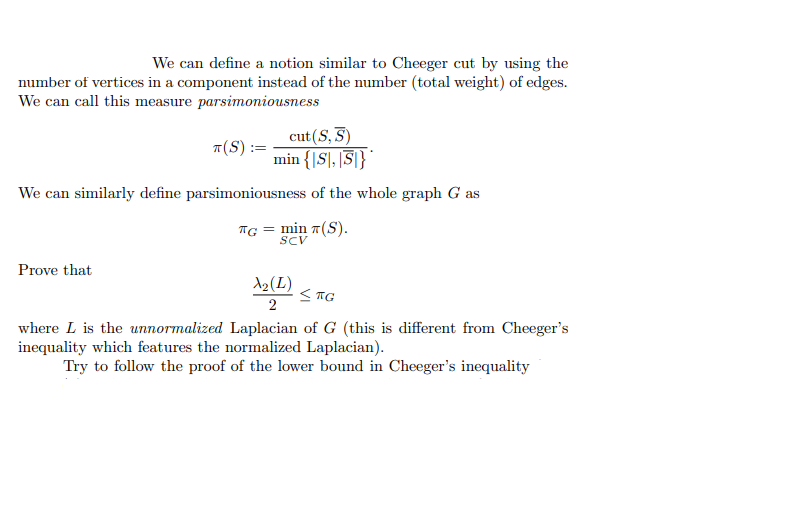 Solved We can define a notion similar to Cheeger cut by | Chegg.com