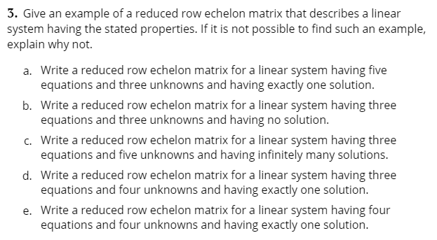 Solved 3. Give an example of a reduced row echelon matrix | Chegg.com
