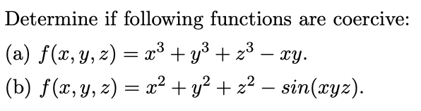Solved Determine if following functions are coercive: (a) | Chegg.com
