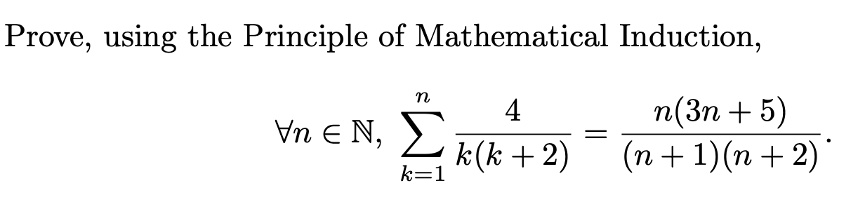 Solved Prove, using the Principle of Mathematical Induction, | Chegg.com
