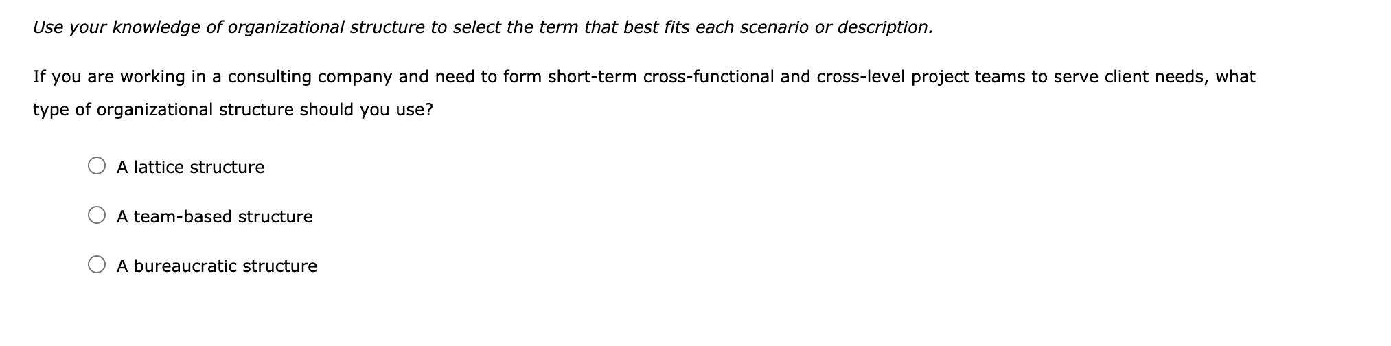 Solved Use your knowledge of organizational structure to | Chegg.com