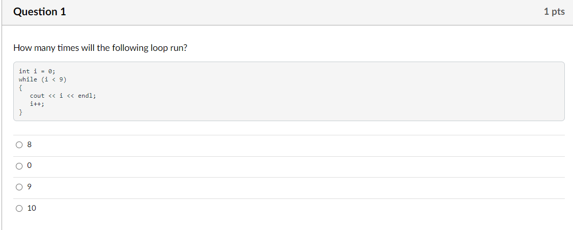 Solved Question 1 1 pts How many times will the following | Chegg.com