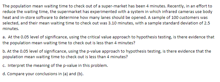 Solved The population mean waiting time to check out of a | Chegg.com