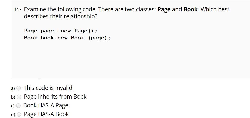 Solved 14- Examine the following code. There are two | Chegg.com