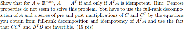 Solved Show that for A € RMXN, A+ = AT if and only if AT A | Chegg.com
