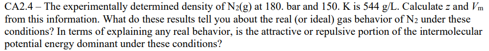 Solved CA2.4 - The experimentally determined density of N2( | Chegg.com