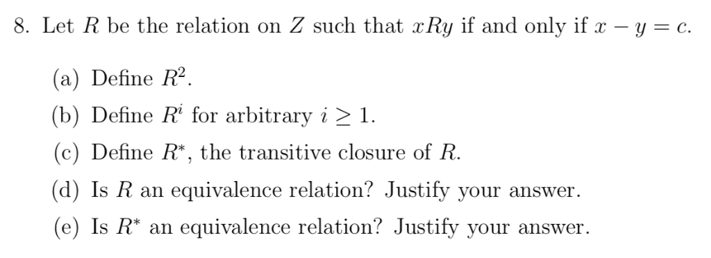 Solved 8. Let R be the relation on Z such that xRy if and | Chegg.com