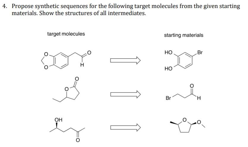 Solved 4. Propose synthetic sequences for the following | Chegg.com