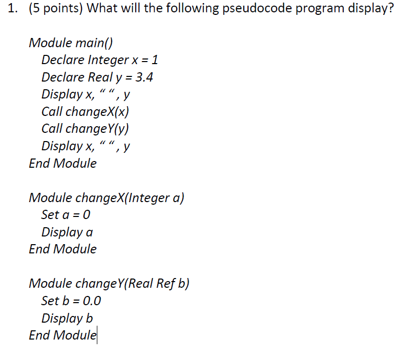 Solved ( 5 ﻿points) ﻿What will the following pseudocode | Chegg.com