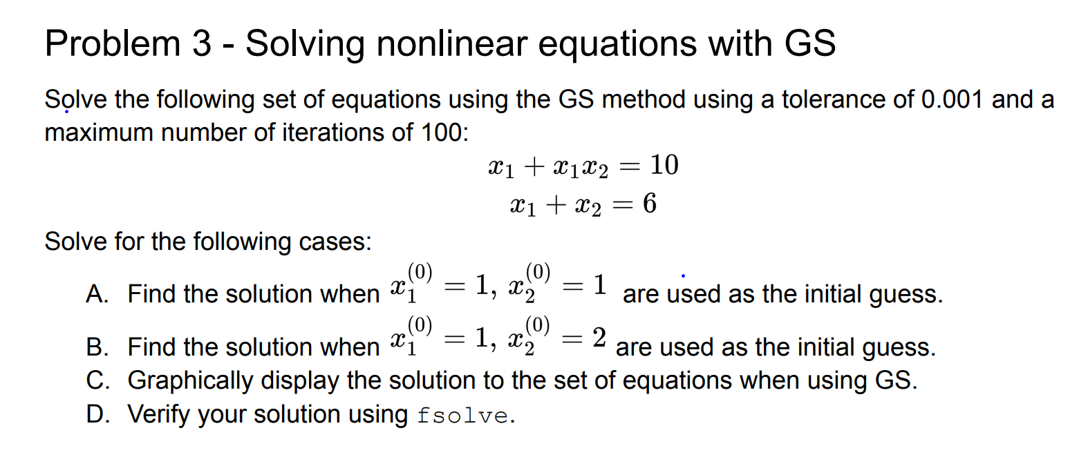 Solved Problem 3 - Solving nonlinear equations with GS Solve | Chegg.com