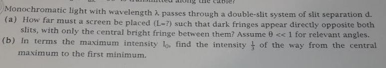 Solved Monochromatic light with wavelength a passes through | Chegg.com