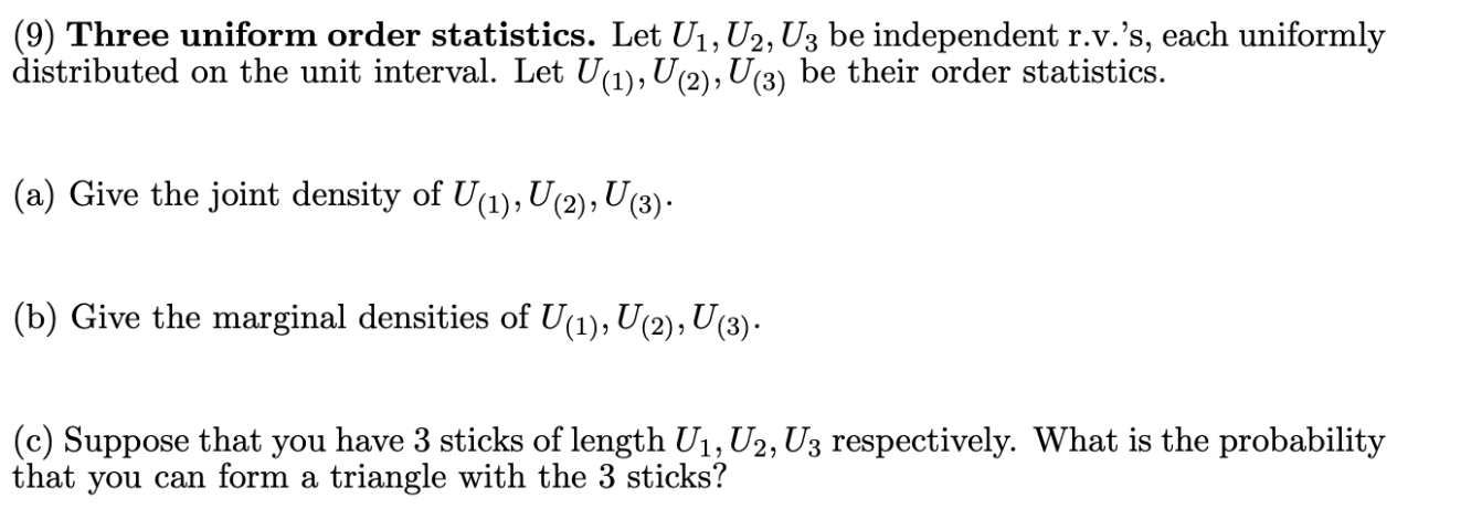 Solved (9) Three uniform order statistics. Let U1, U2, U3 be | Chegg.com