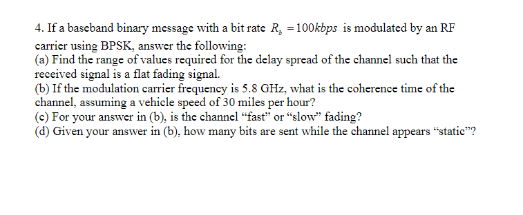 Solved 4 If A Baseband Binary Message With A Bit Rate 7295