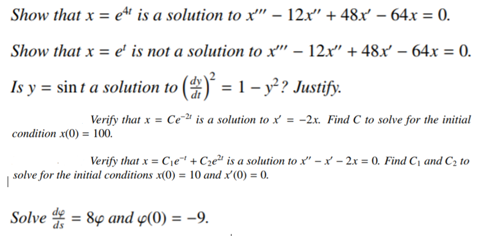 Solved Show that x - et is a solution to x"- 12x"48x-64x 0 | Chegg.com