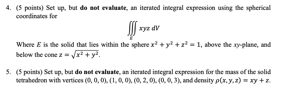 Solved 4. (5 points) Set up, but do not evaluate, an | Chegg.com Solved 4. (5 points) Set up, but do not evaluate, an | Chegg.com