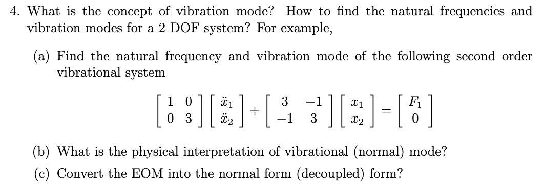 Solved 4. What is the concept of vibration mode? How to find | Chegg.com