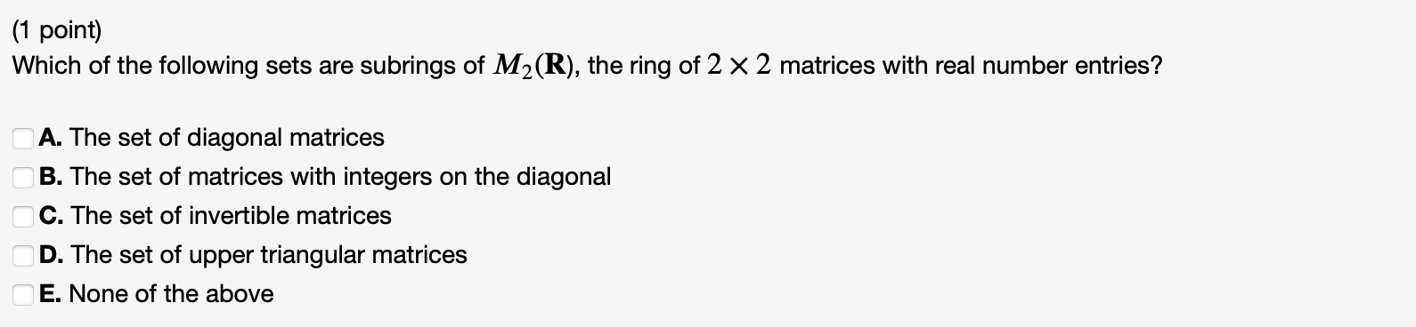 Solved (1 point) Which of the following sets are subrings of | Chegg.com