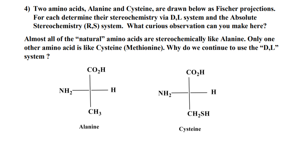 Solved 4) Two amino acids, Alanine and Cysteine, are drawn | Chegg.com