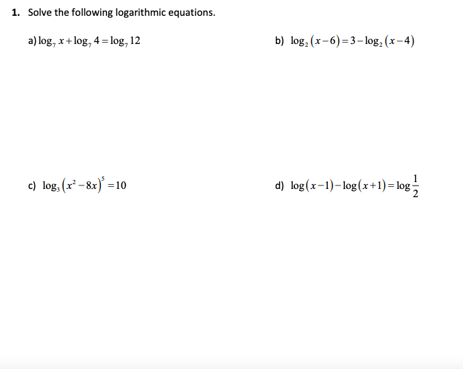 Solved 1. Solve the following logarithmic equations. a) | Chegg.com