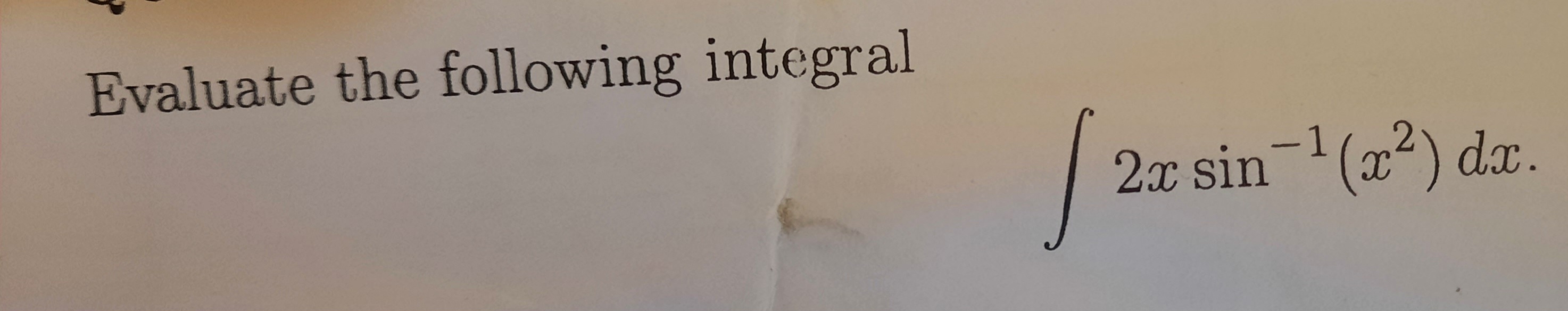 Solved evaluate the following integral integration | Chegg.com