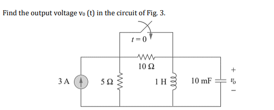 Solved Find the output voltage vo(t) in the circuit of Fig. | Chegg.com