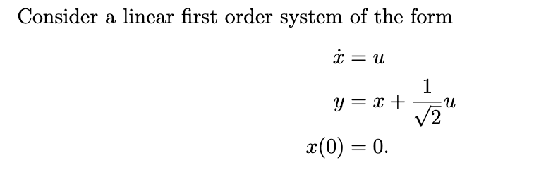 Solved Consider a linear first order system of the form | Chegg.com