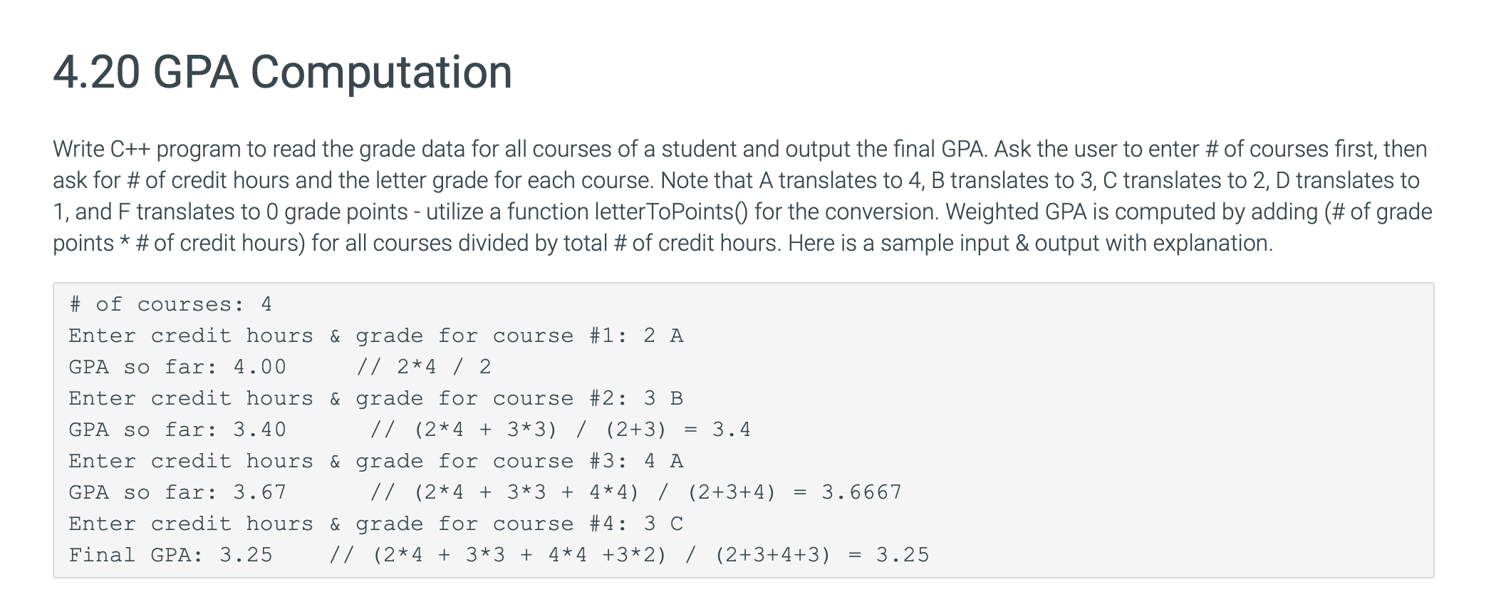 Solved 4.20 GPA Computation Write C++ program to read the | Chegg.com