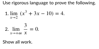 Solved Use rigorous language to prove the following. 1. lim | Chegg.com