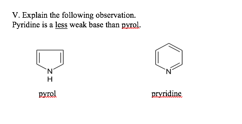 Solved V. Explain the following observation. Pyridine is a | Chegg.com