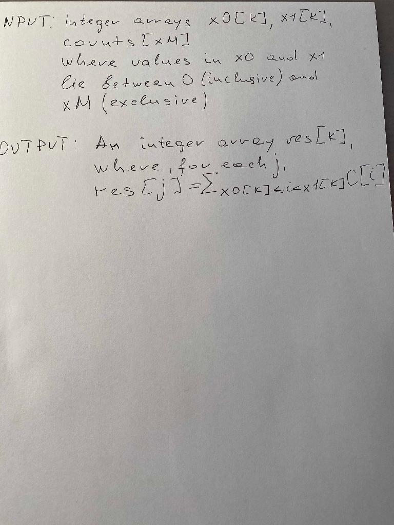 Solved NPUT: Integer arrays x0[k],x1[k], counts [x4] where | Chegg.com