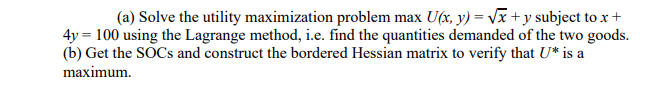 Solved (a) Solve the utility maximization problem | Chegg.com
