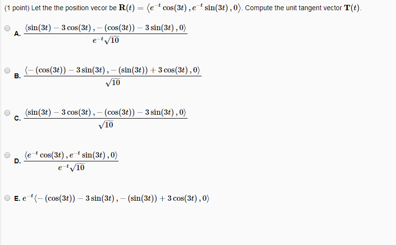 Solved (1 point) Let the the position vec or be R(t)-(e t | Chegg.com