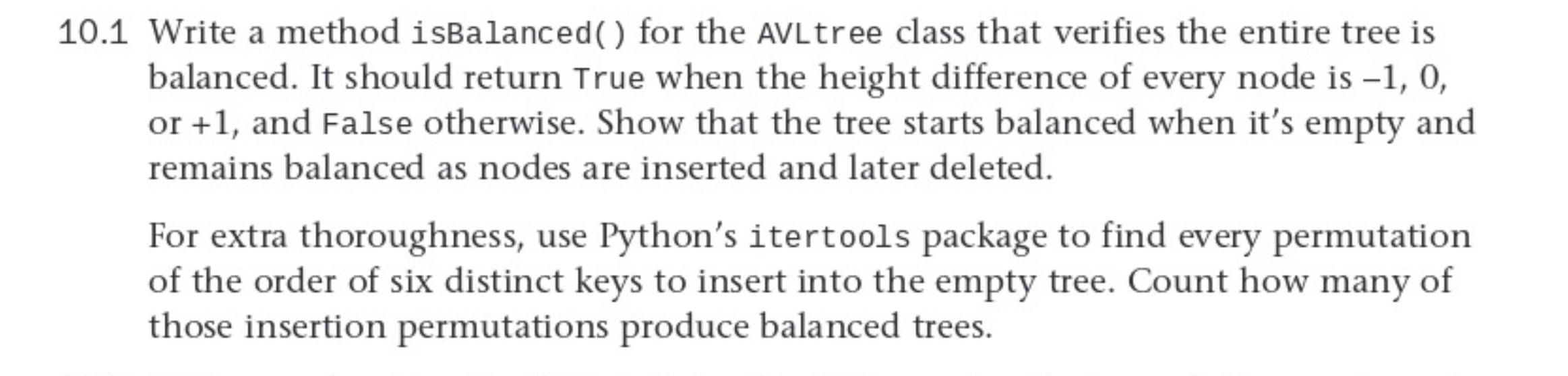 Solved 0.1 Write a method isBalanced() for the AVLtree class | Chegg.com
