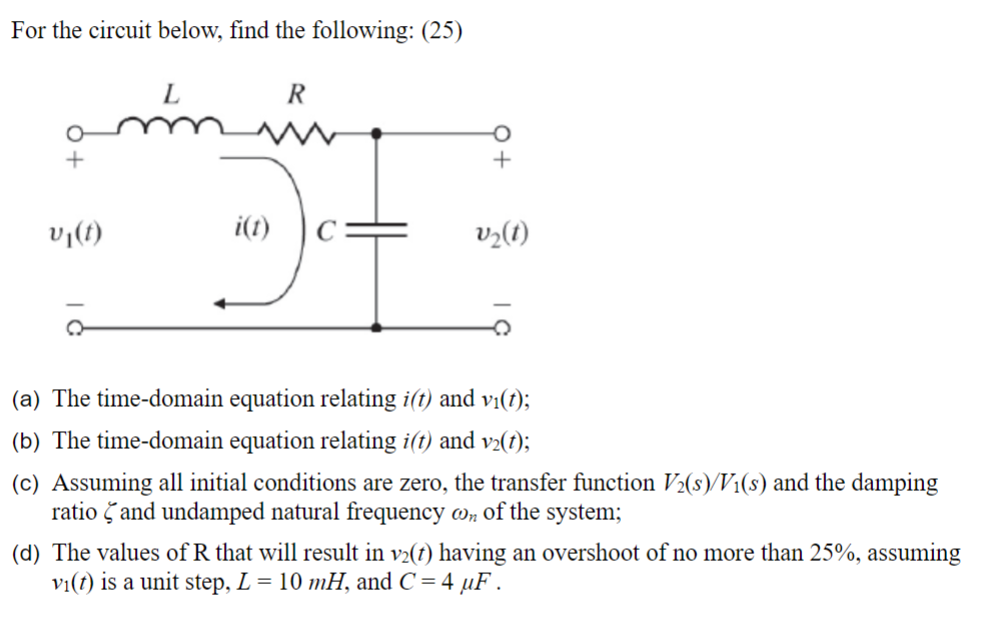 Solved For the circuit below, find the following: (25) (a) | Chegg.com