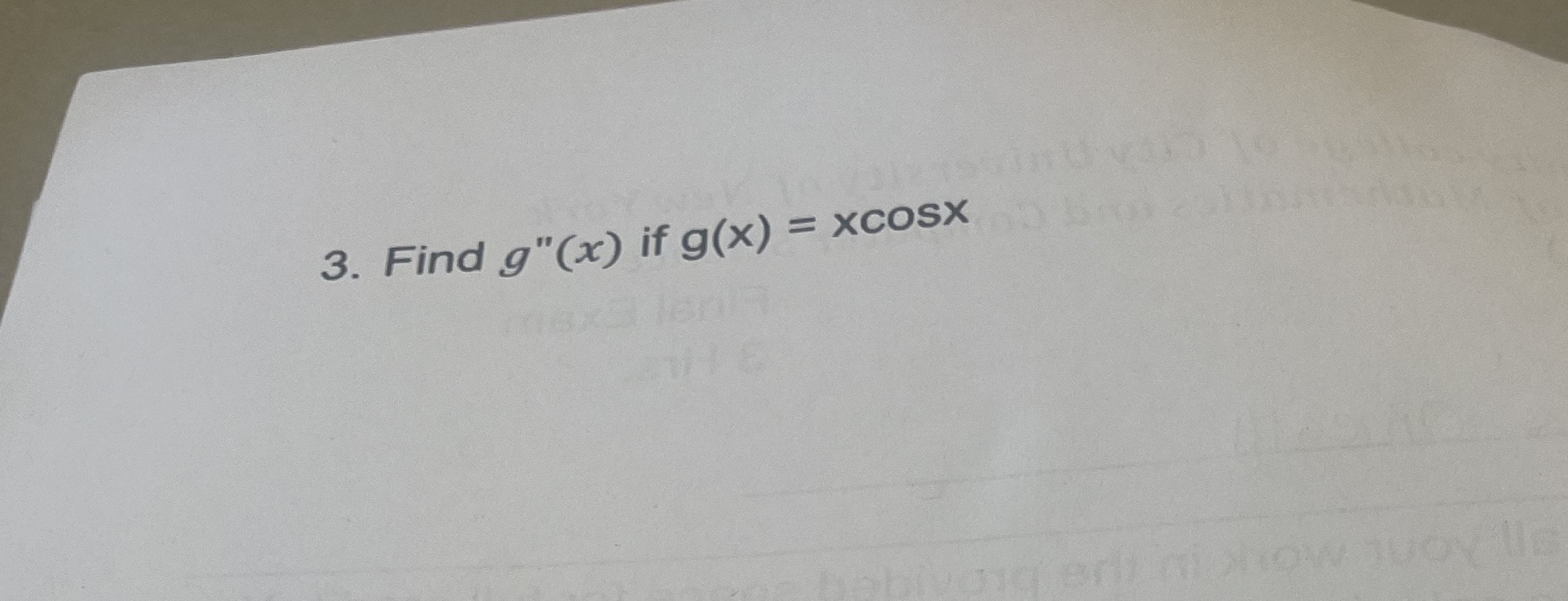 Solved 3. Find g′′(x) if g(x)=xcosx | Chegg.com