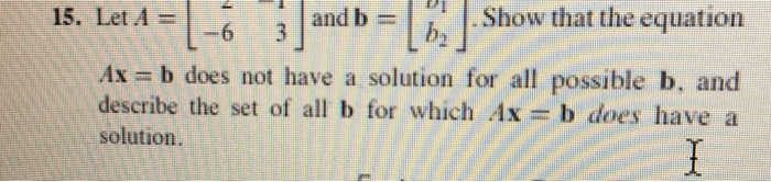 Solved s. et46 andb .Show that the equation Ax=b does not | Chegg.com