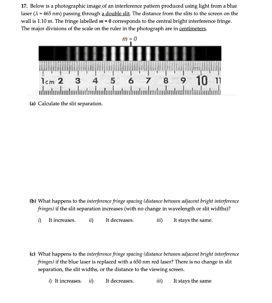 Solved 17. Below is a photographic image of an interference | Chegg.com