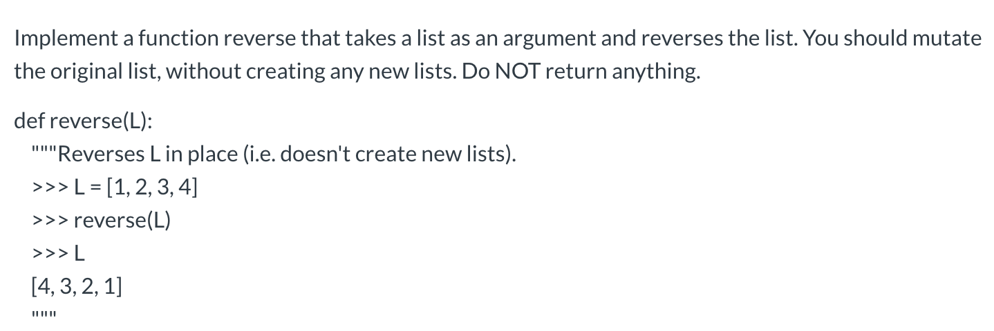 Solved Implement a function reverse that takes a list as an | Chegg.com