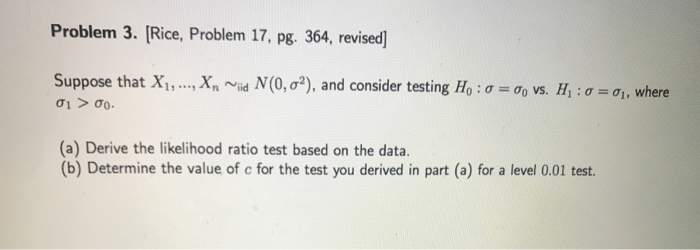 Solved Problem 3. [Rice, Problem 17, pg. 364, revised | Chegg.com