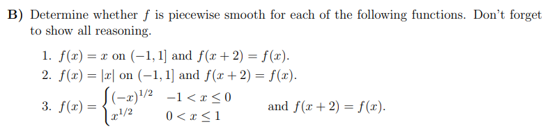 Solved B) Determine whether f is piecewise smooth for each | Chegg.com
