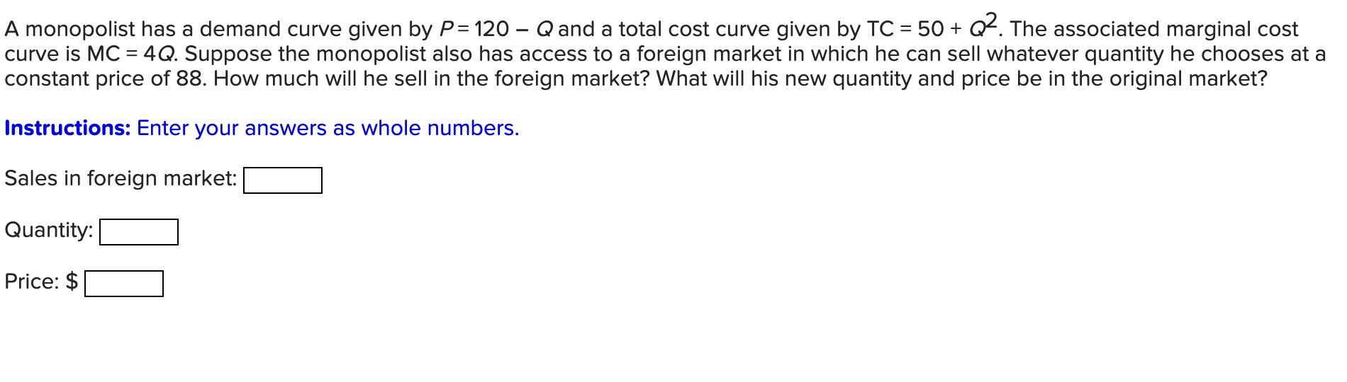 Solved A monopolist has a demand curve given by P=120−Q and | Chegg.com
