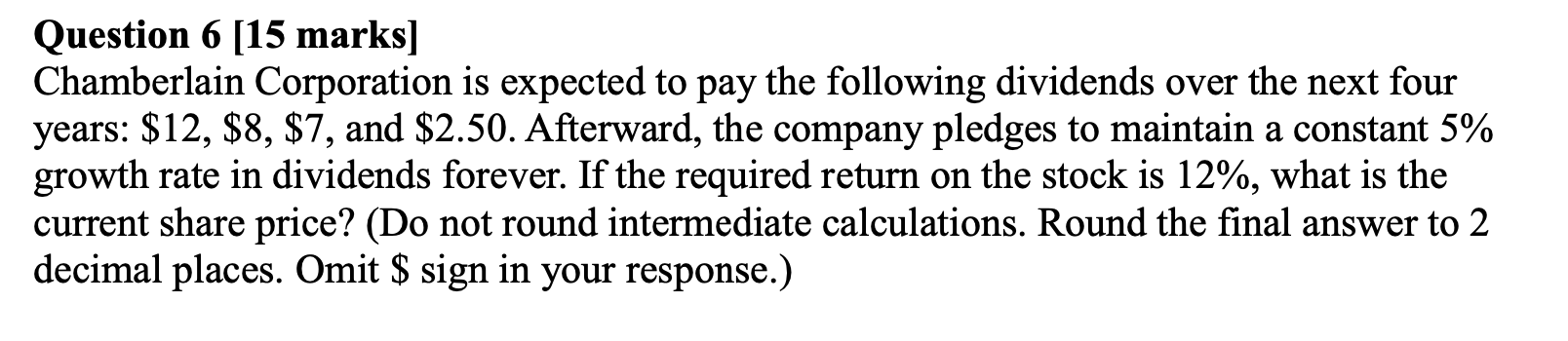 Solved Question 6 [15 marks] Chamberlain Corporation is | Chegg.com