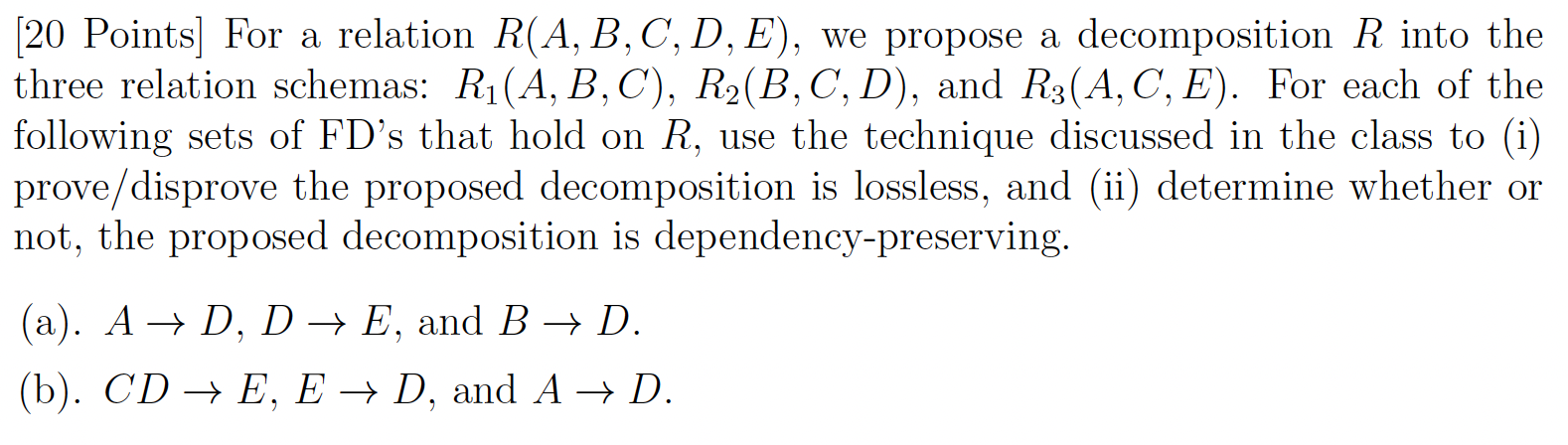 Solved [20 Points] For a relation R(A,B,C,D,E), we propose a | Chegg.com