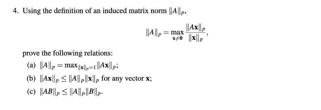 Solved 4. Using the definition of an induced matrix norm | Chegg.com