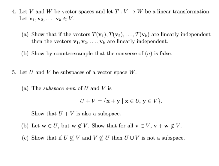 Solved 4. Let V and W be vector spaces and let T V - W be a | Chegg.com