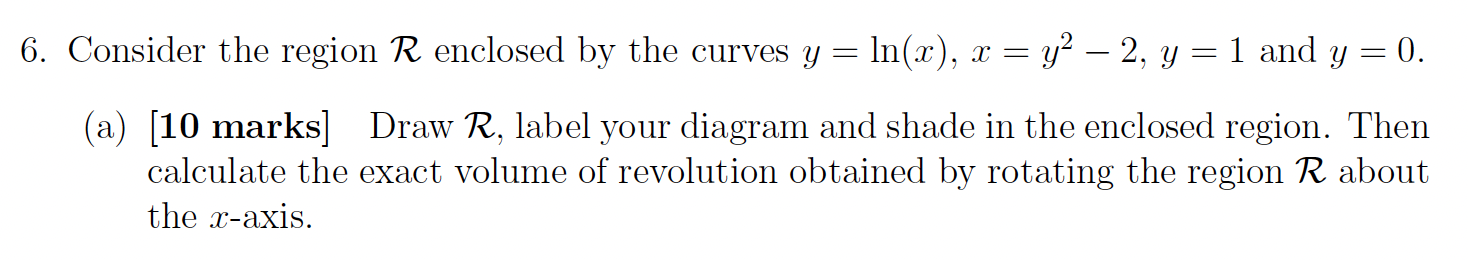Solved 6. Consider the region R enclosed by the curves | Chegg.com