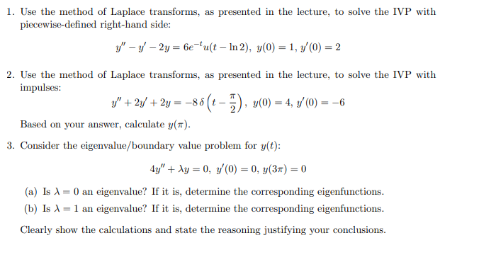 Solved 1. Use the method of Laplace transforms, as presented | Chegg.com