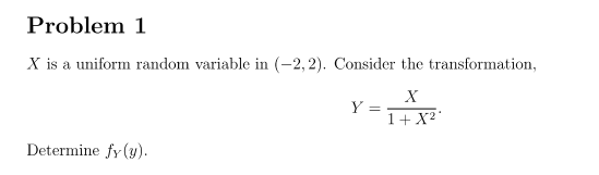 Solved X is a uniform random variable in (−2,2). Consider | Chegg.com